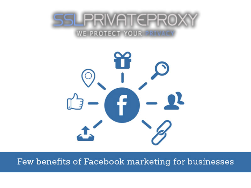 5 Benefits of Using Facebook Private Proxies